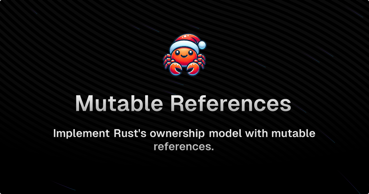 Mutable References Mutable References
